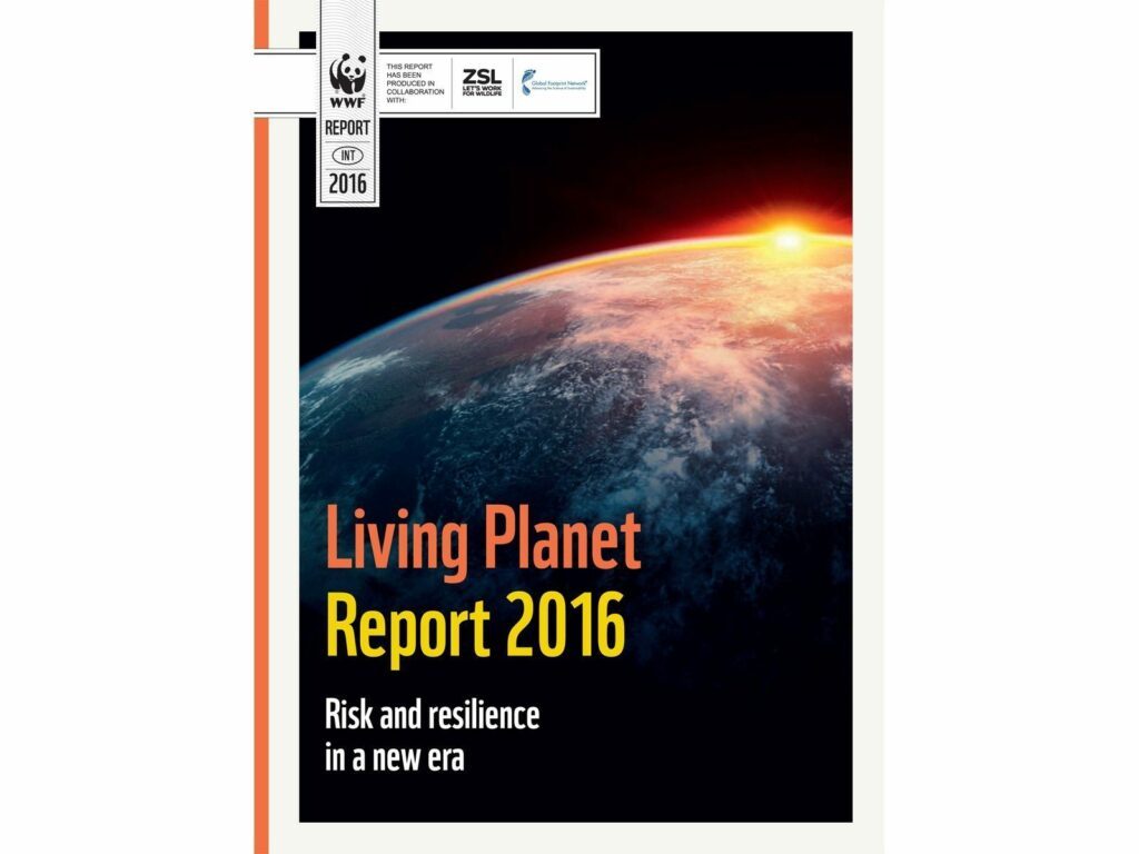 Living Planet Report 2016 - Risk and resilience in a new era ...