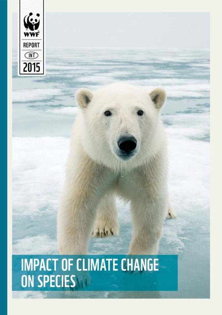 The Impact of Climate Change on Species 2015 - Världsnaturfonden WWF